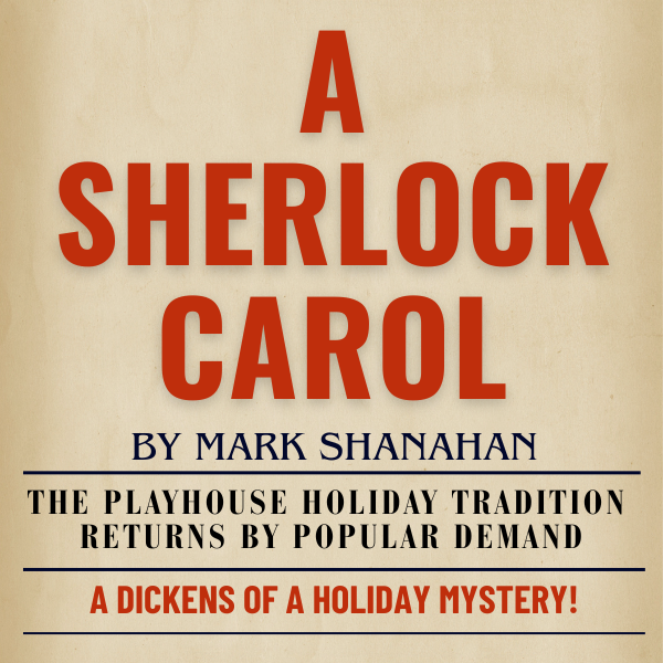 A Sherlock Carol | Westport Country Playhouse